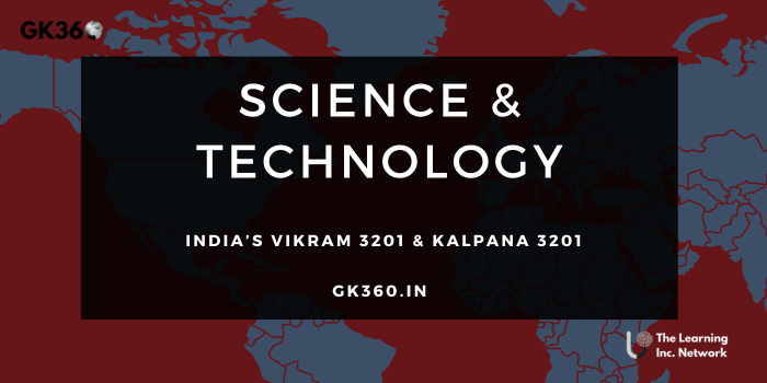 India’s Vikram 3201and Kalpana 3201 - gk360.in